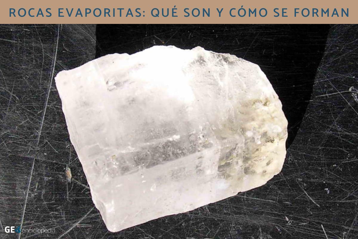 Rocas evaporitas: qué son y cómo se forman - Resumen